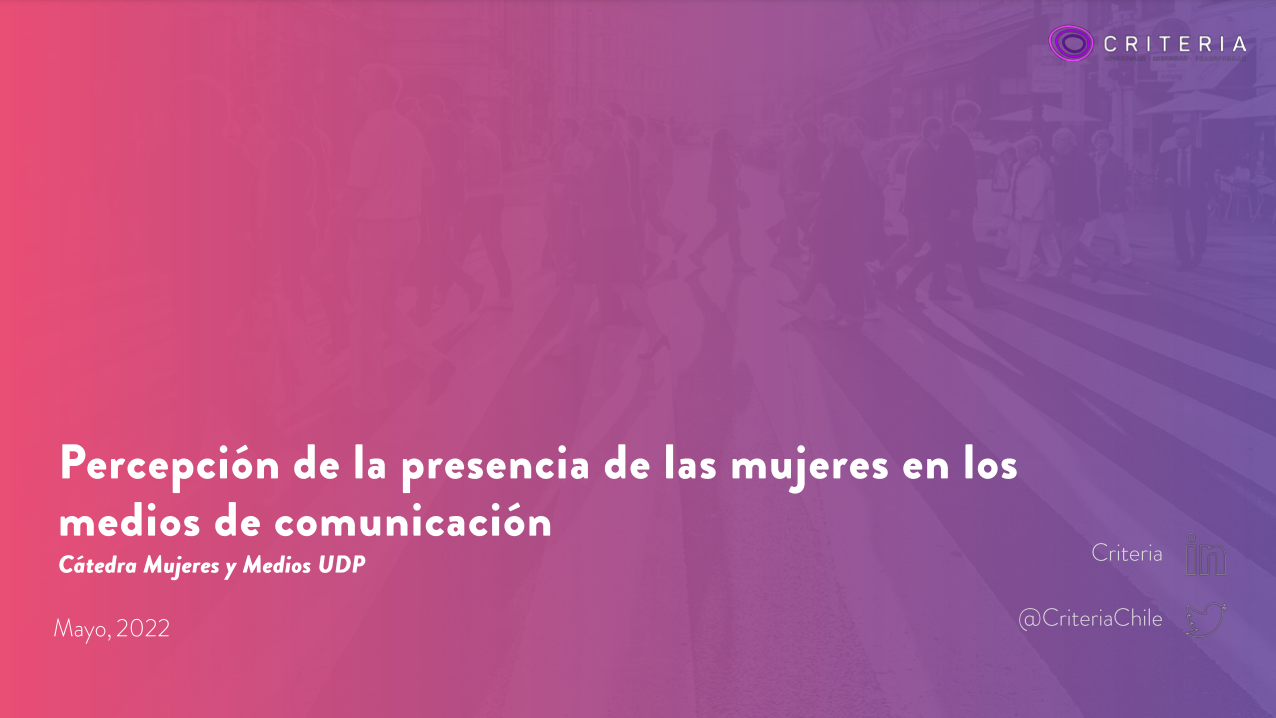 Revisa el estudio “Percepción de la presencia de las mujeres en los medios de comunicación en ...